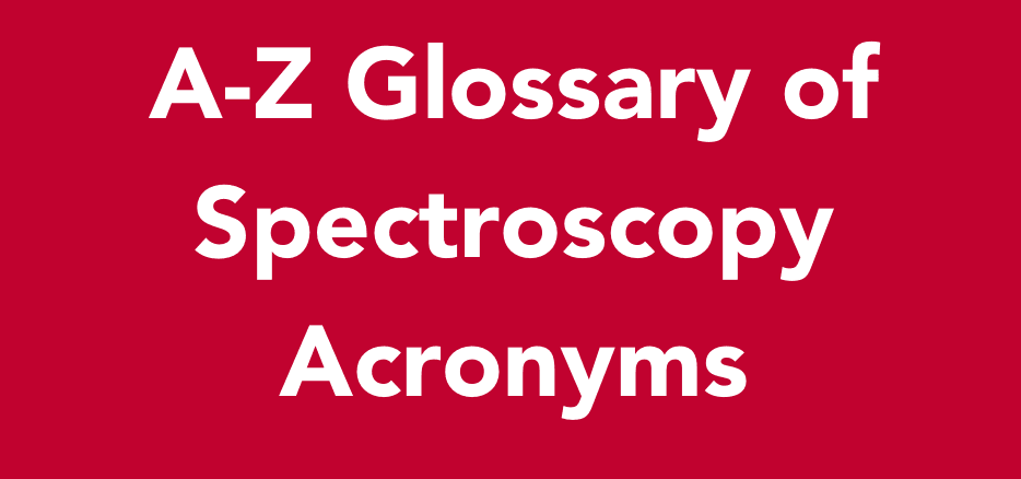 Spectroscopy Acronyms Glossary | Science Terms | Edinburgh Instruments